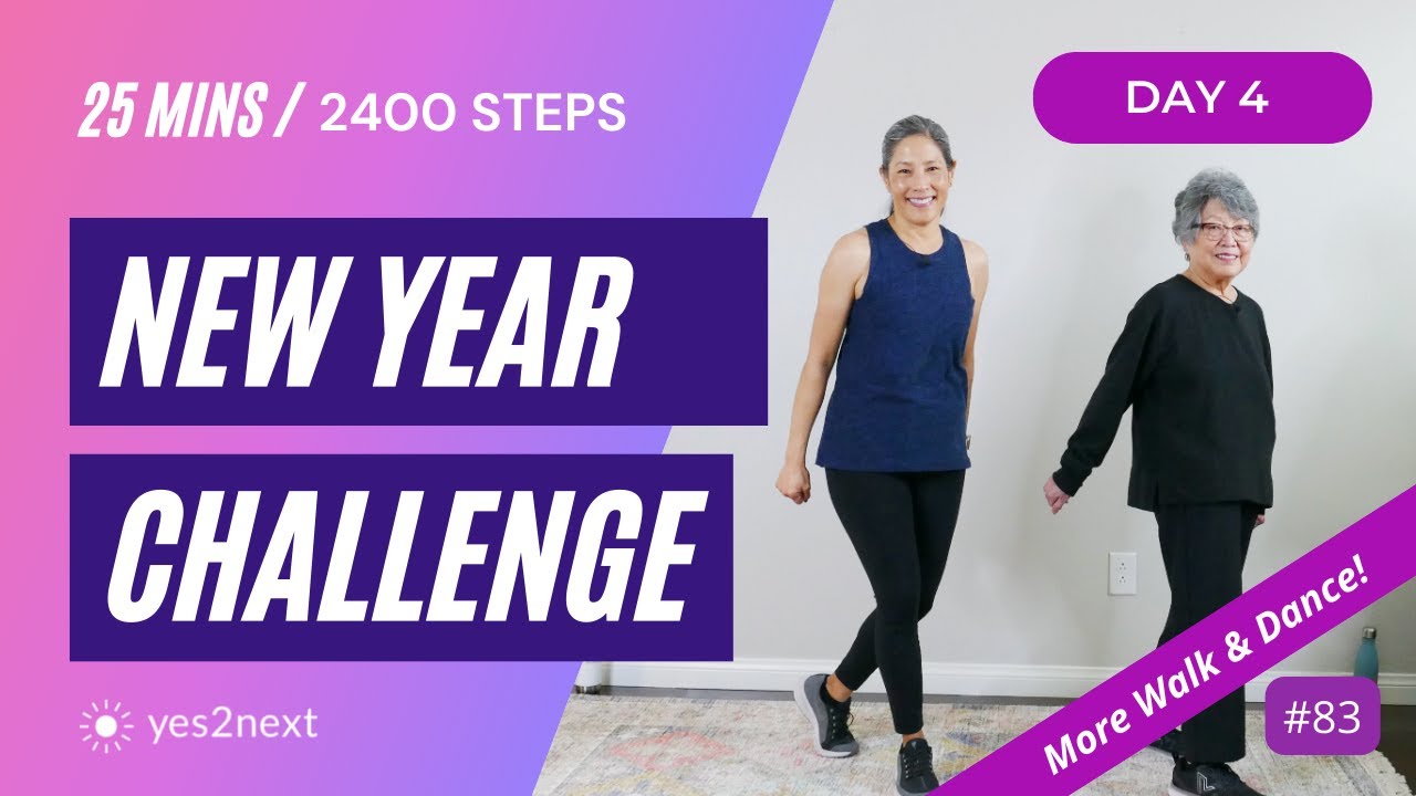 Day 4 New Year Challenge. More Walk and Dance – yes2next