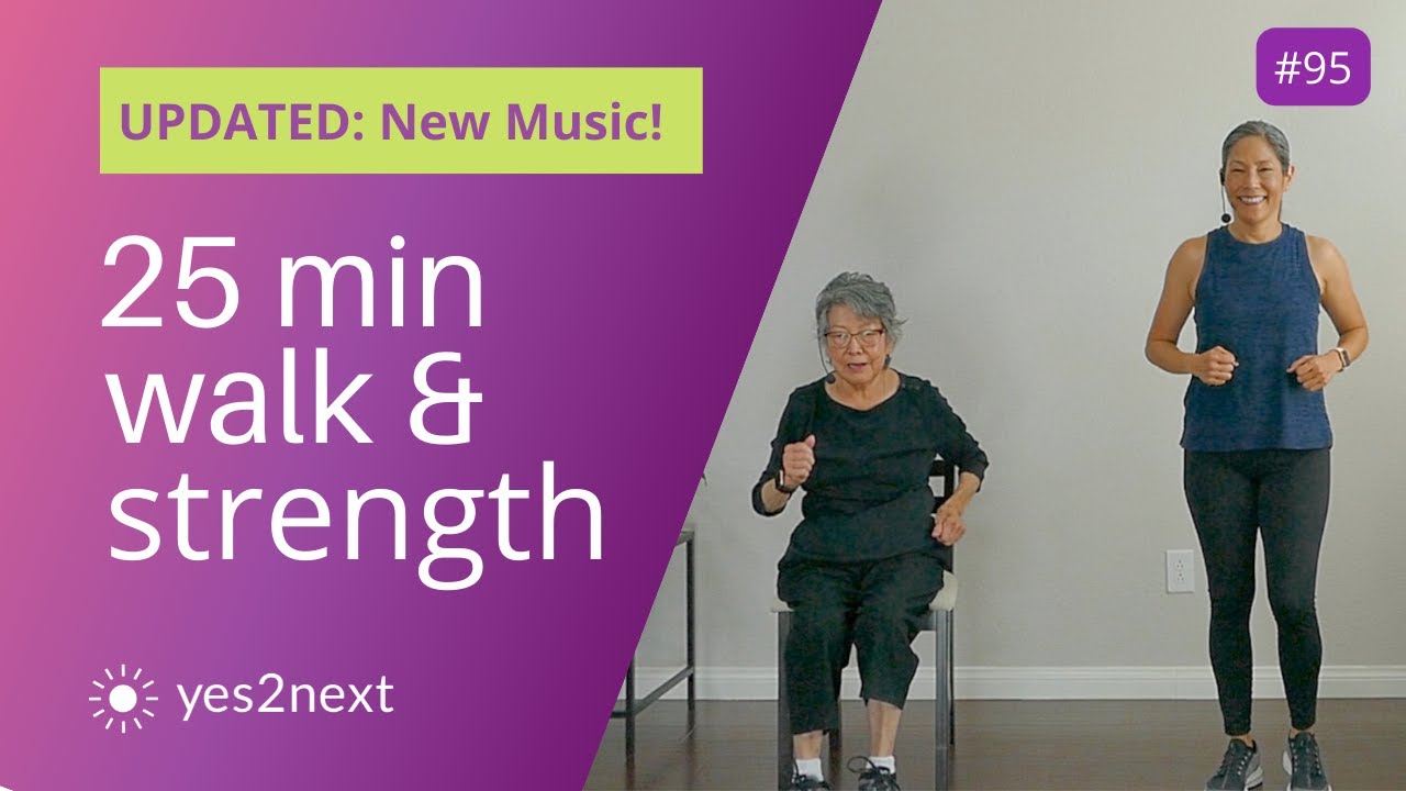 25 minute Walk and Strength – yes2next